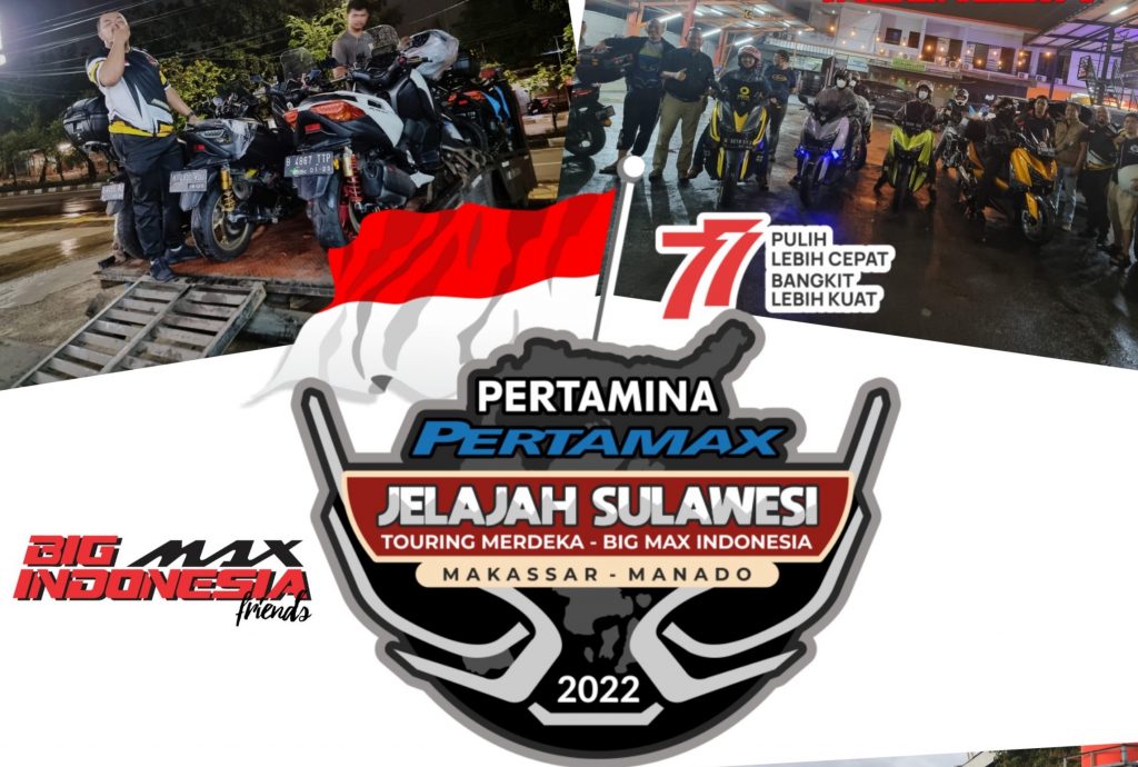 Big Max Indonesia Gelar Touring Kemerdekaan Jelajah Pulau Sulawesi ...